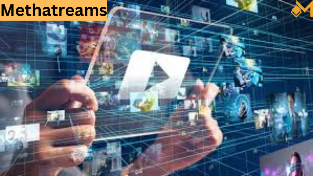 Methatreams The Next Frontier in the Digital Metaverse